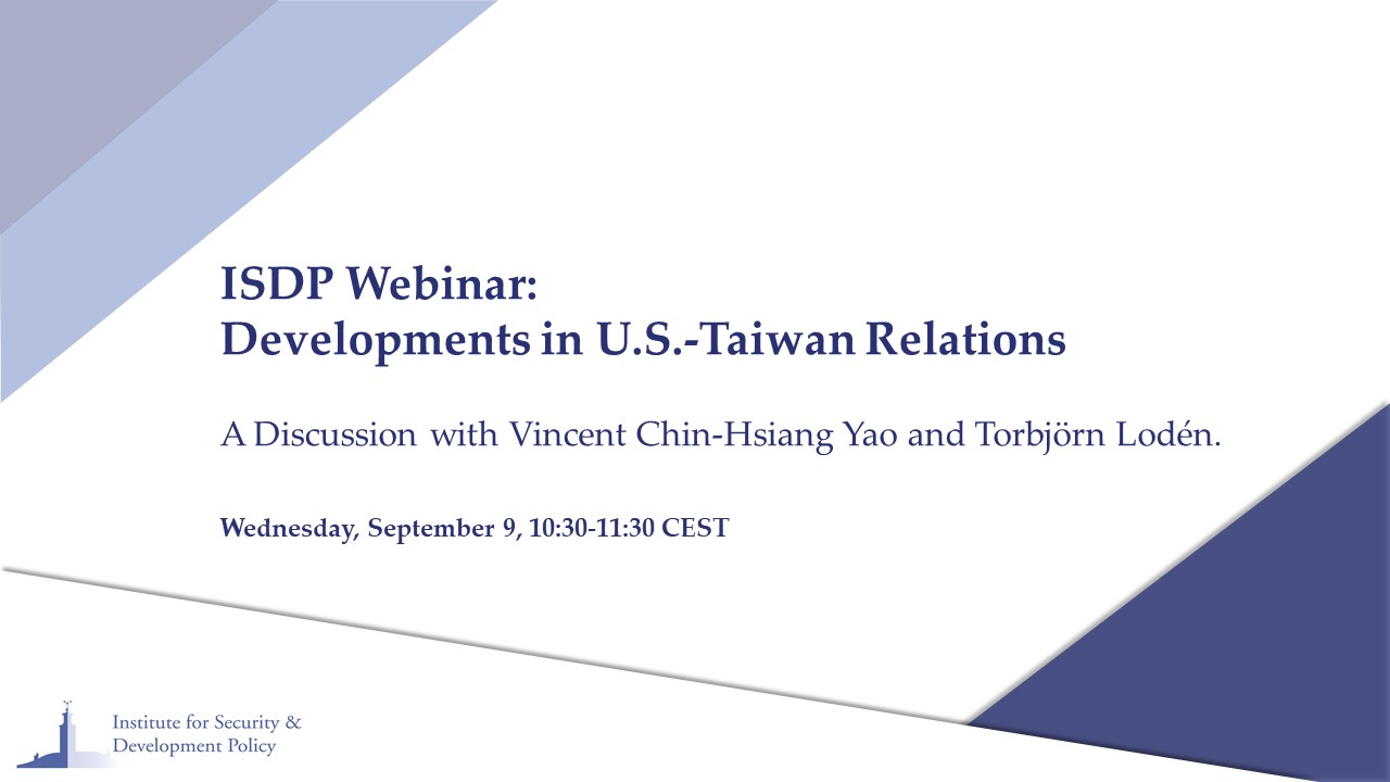 Developments in U.S.-Taiwan Relations - Institute for Security and ...