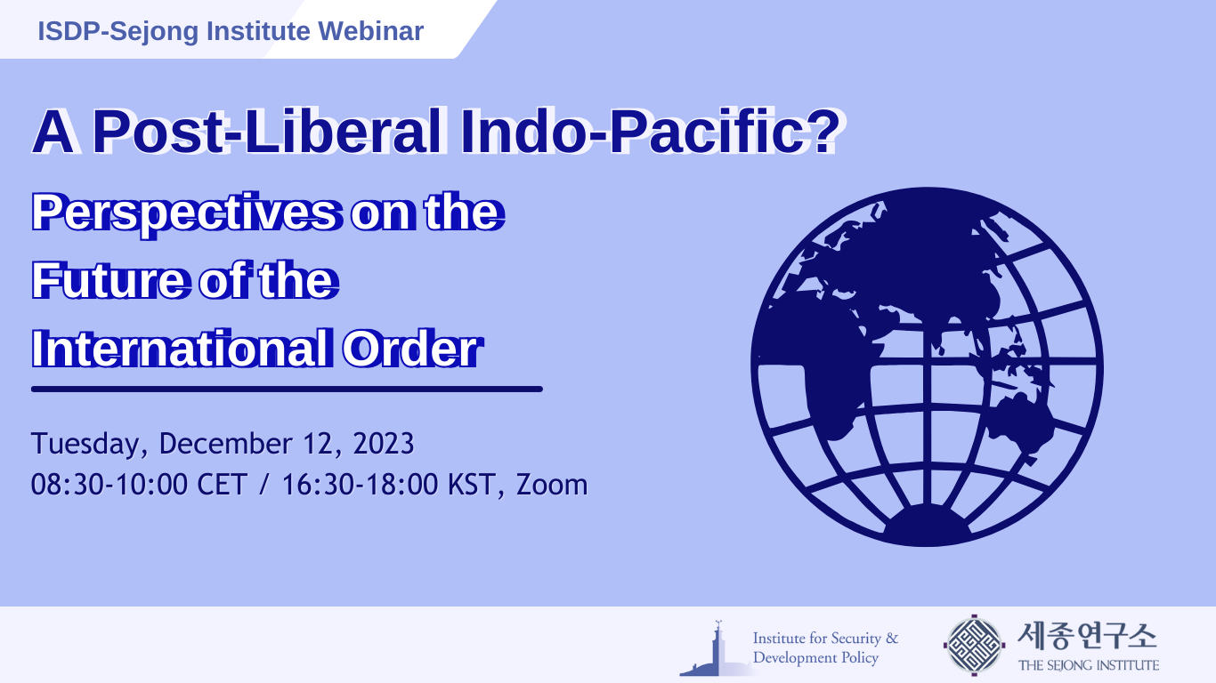 Recording available: A Post-Liberal Indo-Pacific? Perspectives on the ...