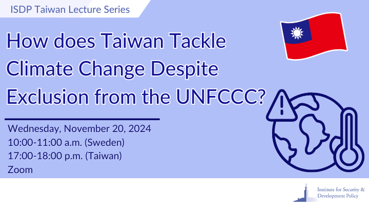 Taiwan Lecture Series: How does Taiwan Tackle Climate Change Despite ...