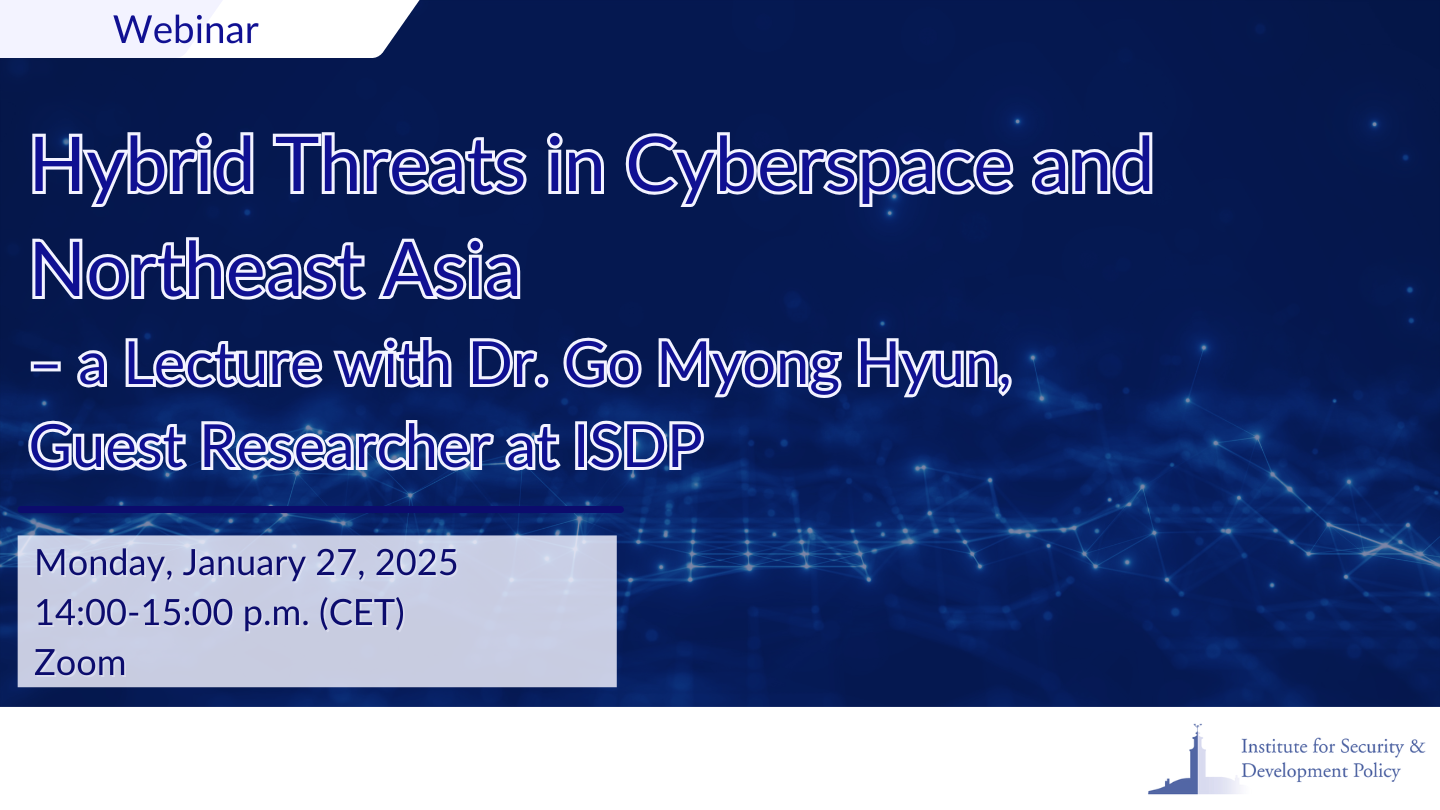Recording available: Hybrid Threats in Cyberspace and Northeast Asia ...